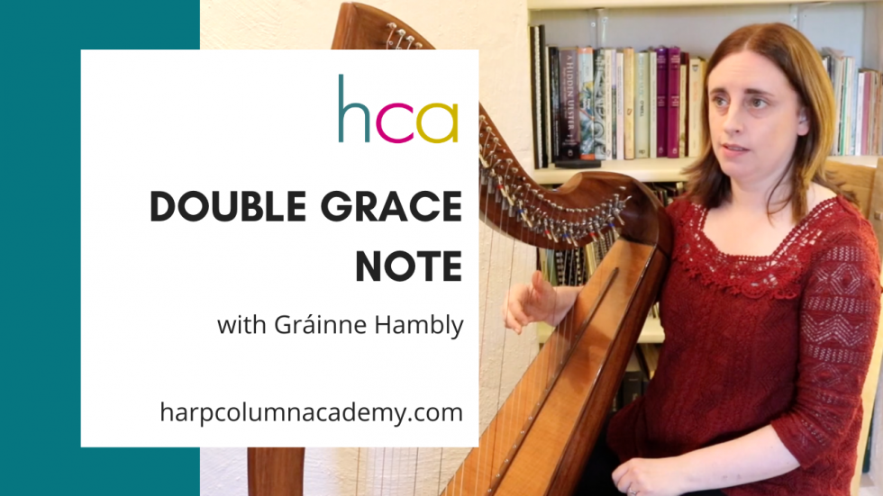 Double grace note - Harp Column Academy
