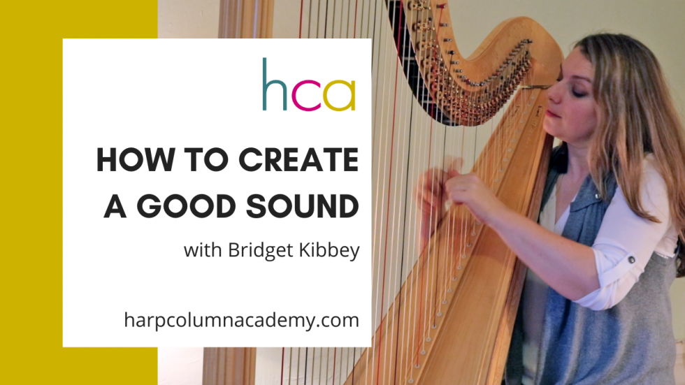 How to create a good sound with Bridget Kibbey - Harp Column Academy