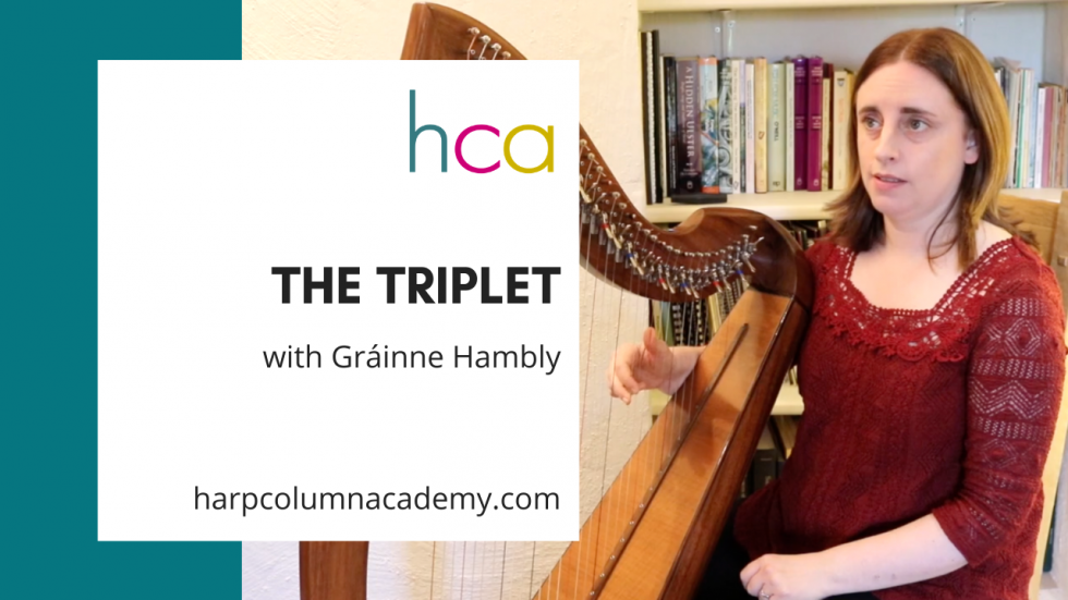 The triplet with Grainne Hambly - Harp Column Academy