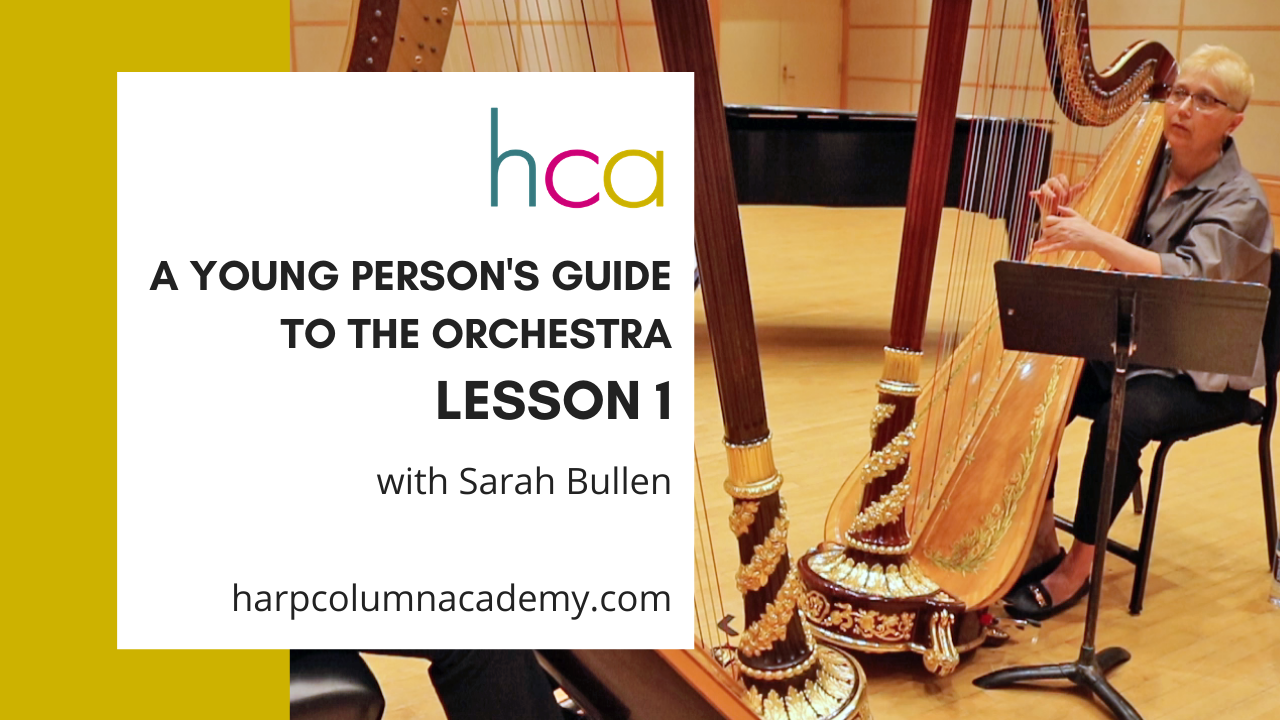 A Young Person's Guide to the Orchestra—lesson 1 - Harp Column Academy