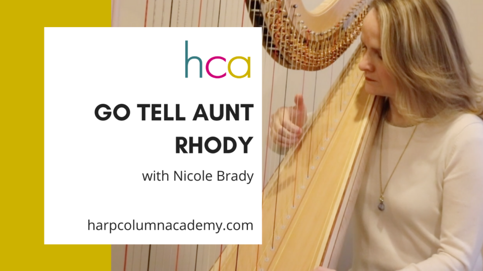 Go Tell Aunt Rhody - Harp Column Academy