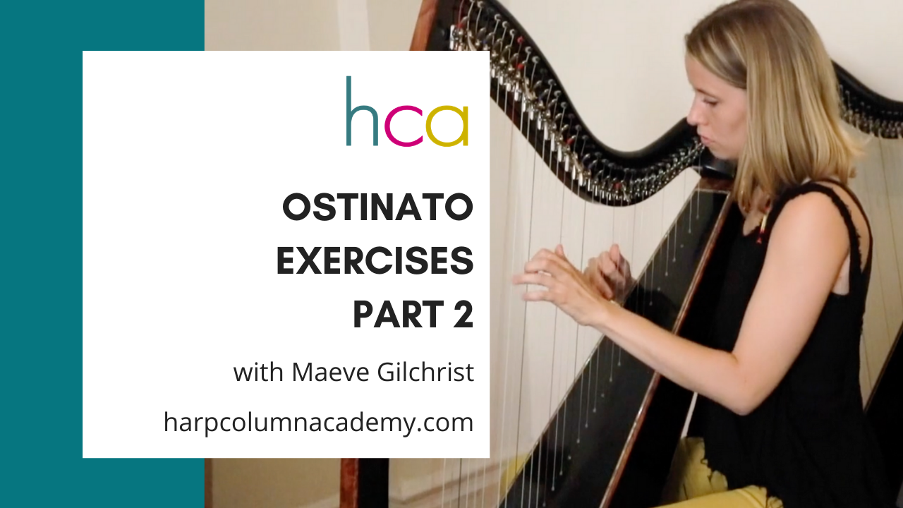 Ostinato exercises—part 2 - Harp Column Academy