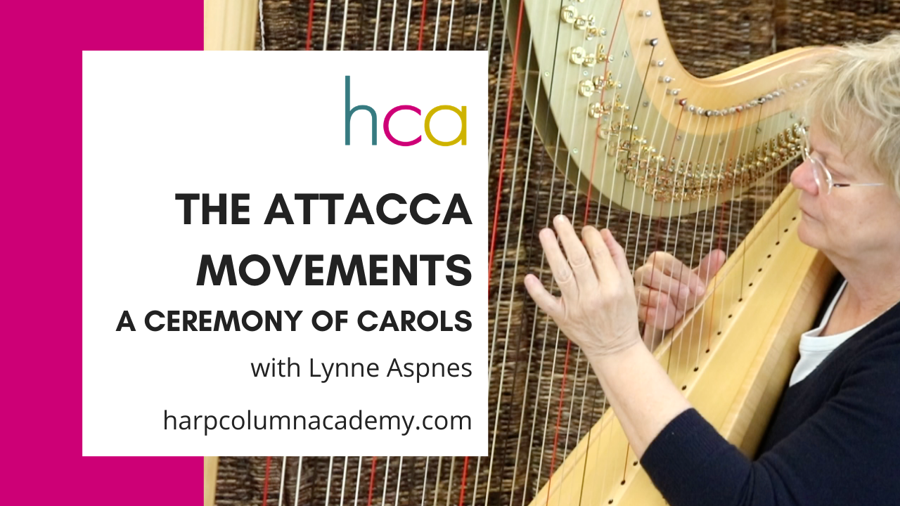 The attacca movements from "A Ceremony of Carols" - Harp Column Academy