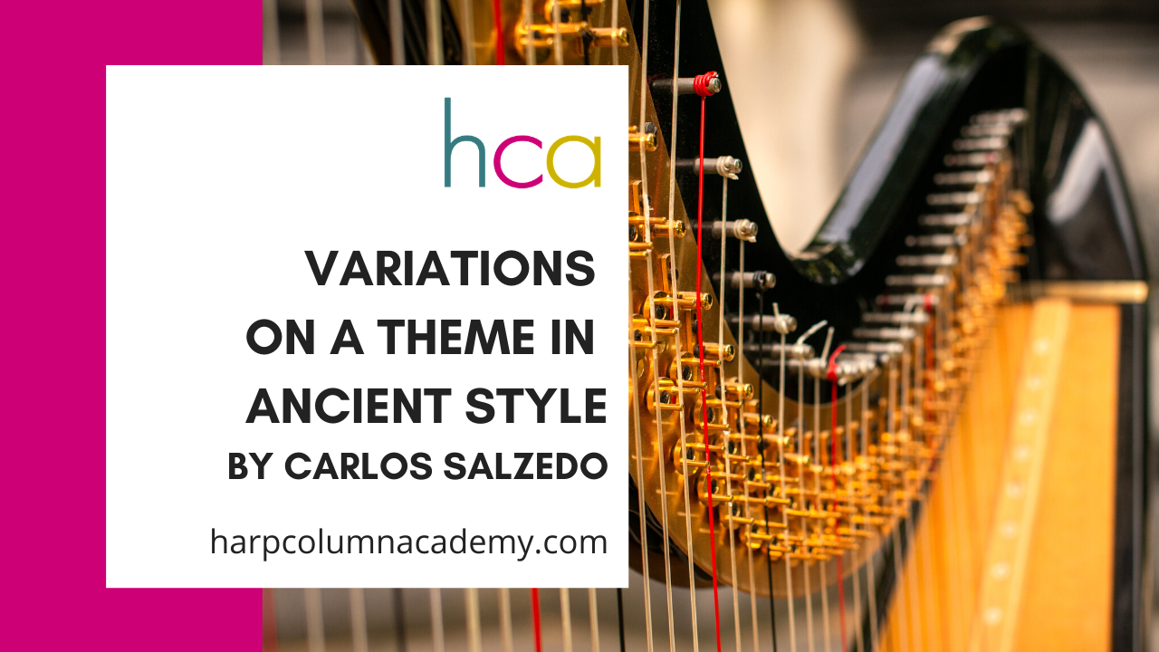 Variations on a Theme in Ancient Style - Harp Column Academy