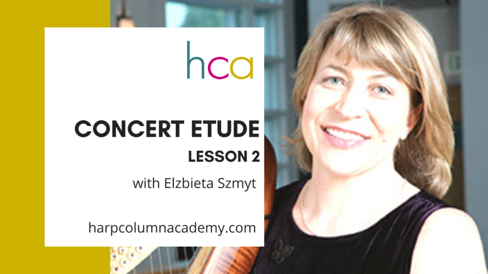 Concert Etude—lesson 2 - Harp Column Academy