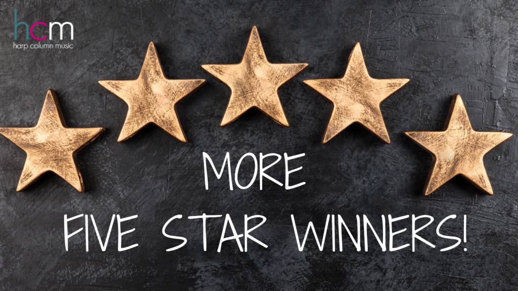More Five Star Winners! – Harp Column Music