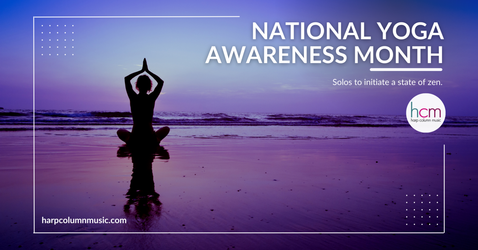 National Yoga Awareness Month – Harp Column Music