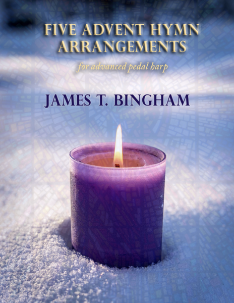 Five Advent Hymn Arrangements – Harp Column Music