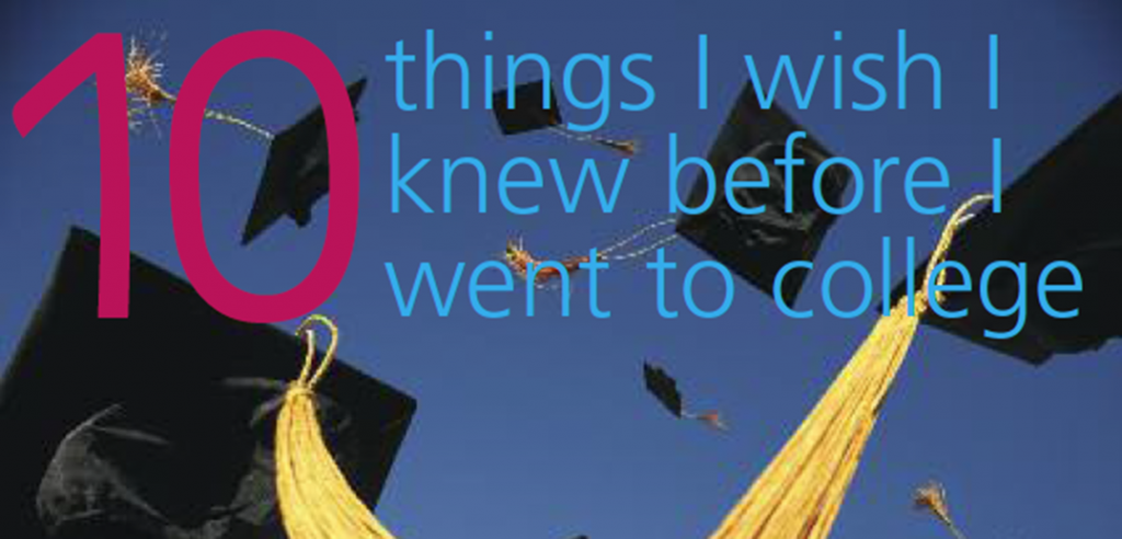 Ten things I wish I knew before I went to college | Harp Column