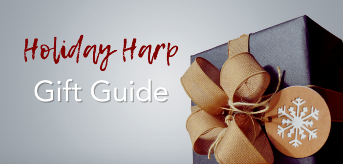 Holiday Harp Gift Guide | Harp Column