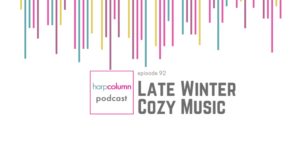 Harp Column Podcast Episode 92 | Harp Column Harp Column Podcast Episode 92 | Harp Column