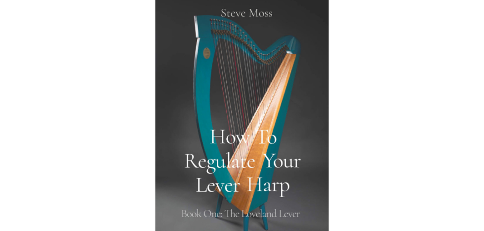 Moss publishes new book on lever harp regulation | Harp Column